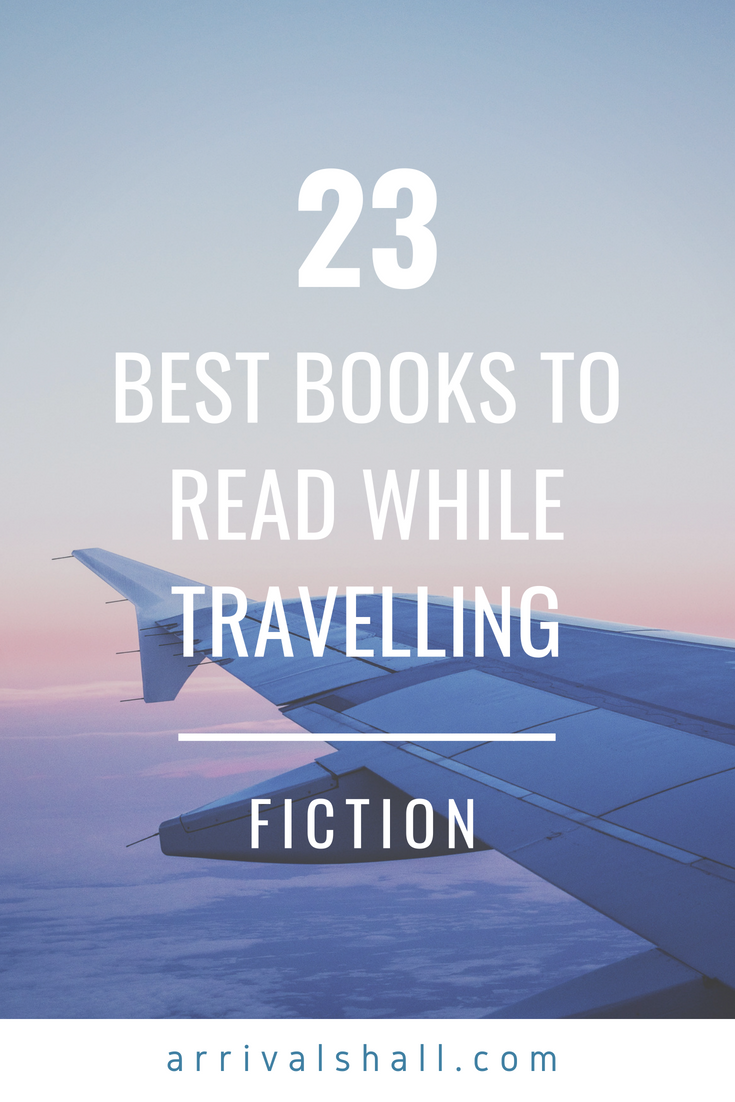 23 Best Books to Read while Travelling: Fiction – Arrivals Hall