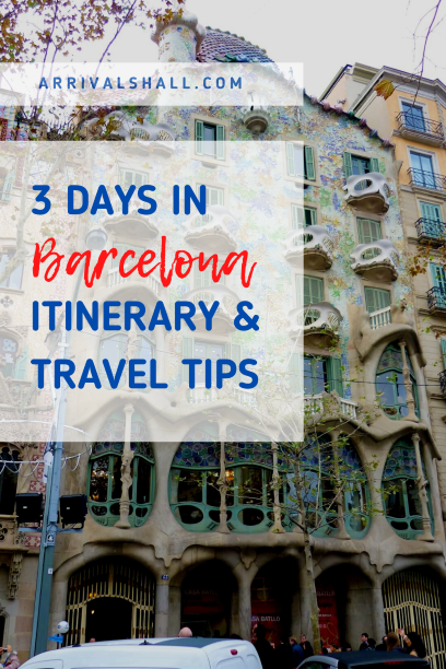 3 Days in Barcelona: Itinerary and Travel Tips – Arrivals Hall